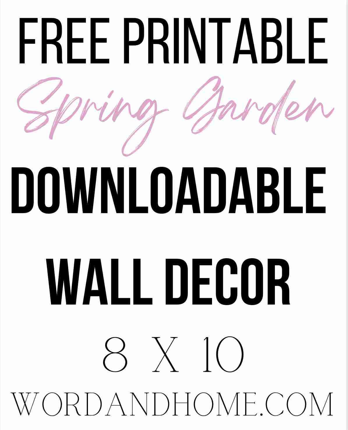 Free Printable Spring Garden Wall Decor - Word & Home - Word & Home